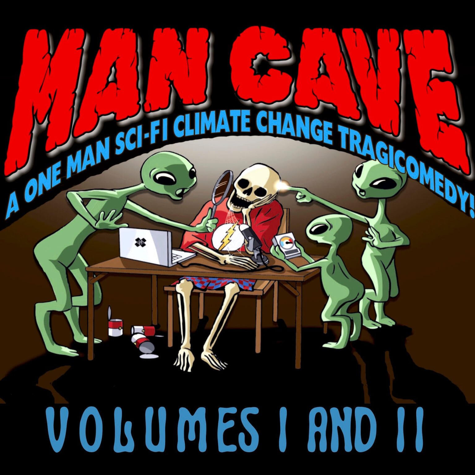 Man Cave, a One-Man Sci-Fi Climate Change Tragicomedy, Volume I – Rogue ...